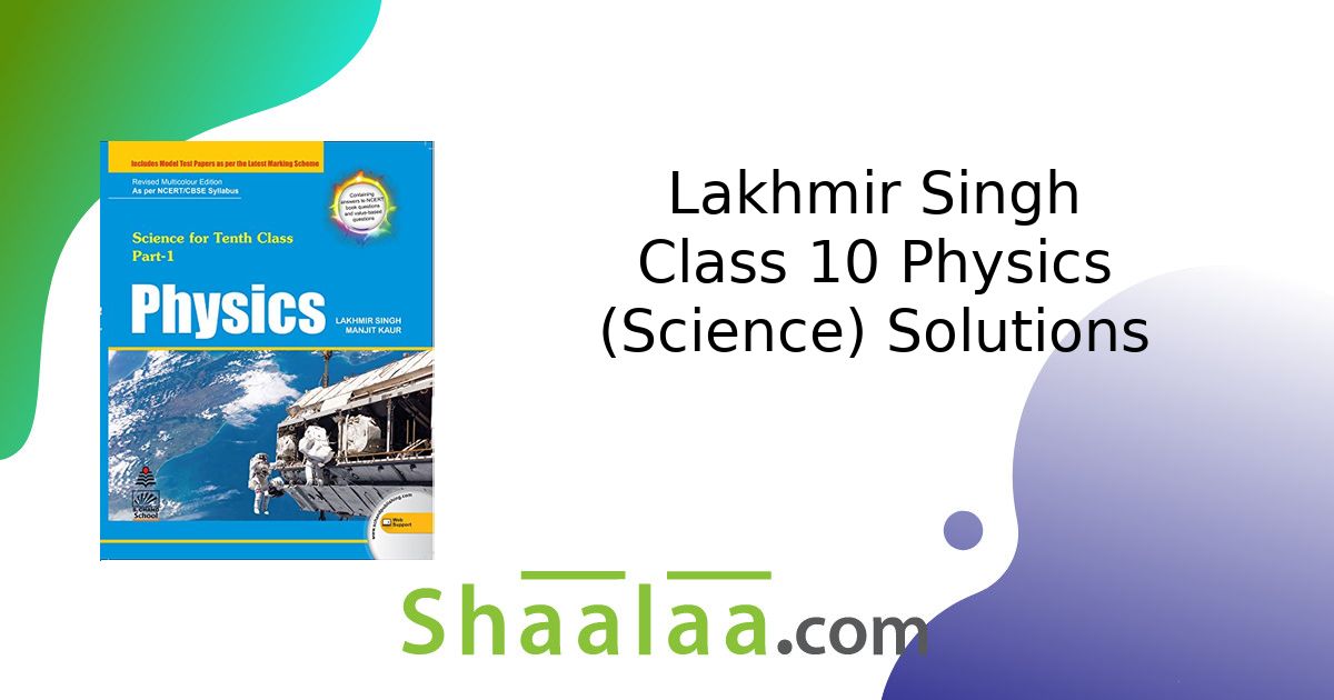 Lakhmir Singh solutions for Physics (Science) [English] Class 10 ...