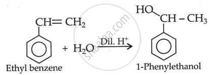 Show how will you synthesize 1-phenylethanol from a suitable alkene ...