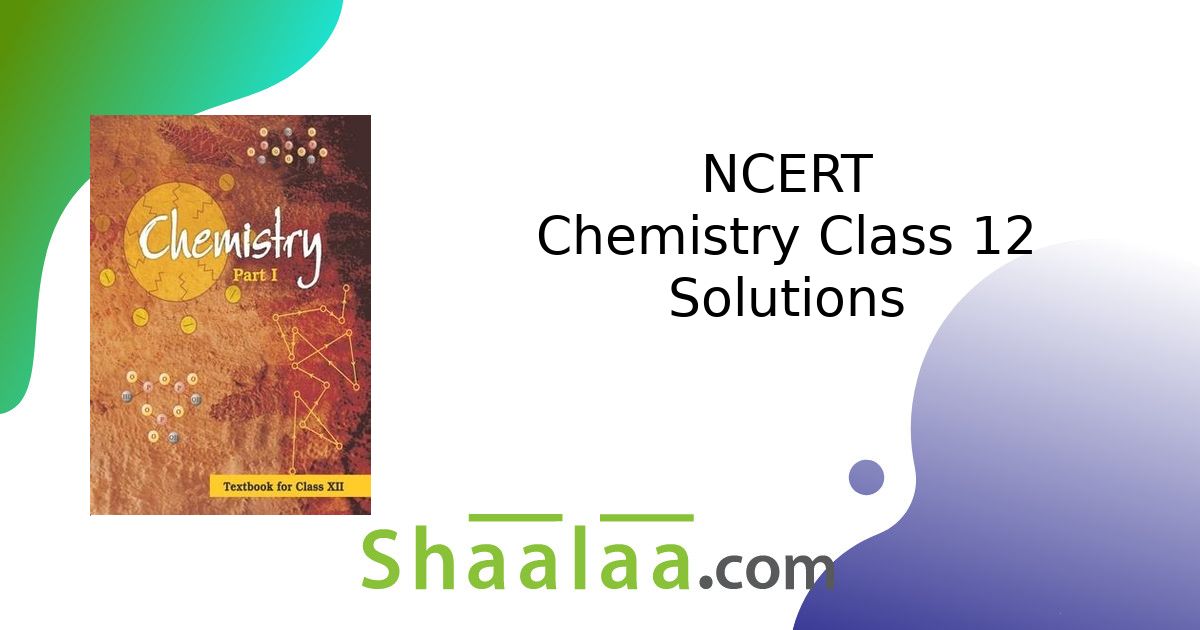 NCERT solutions for Chemistry [English] Class 12 chapter 1 - Solutions ...