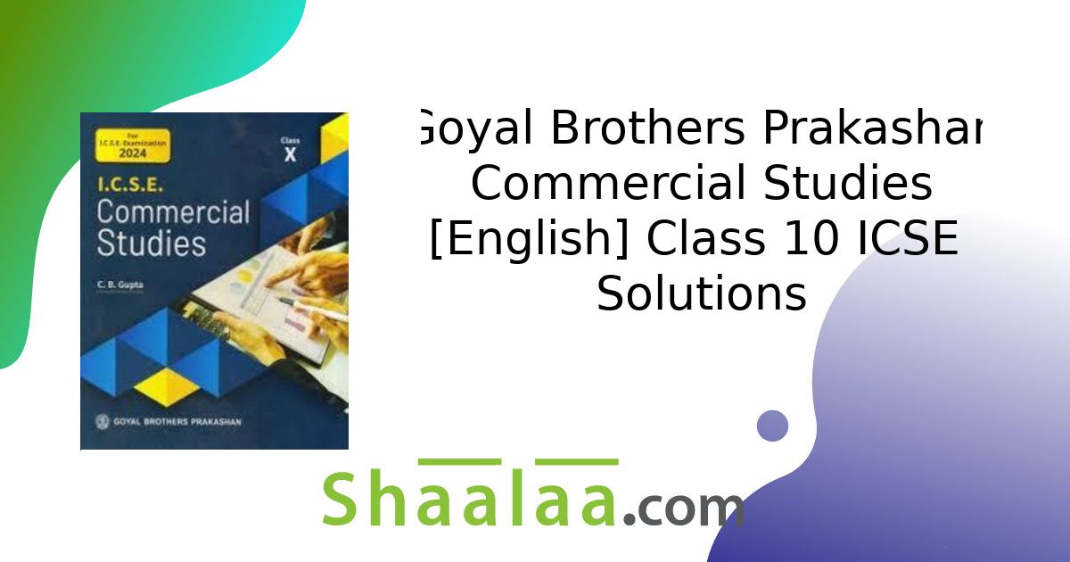 Goyal Brothers Prakashan Solutions for Commercial Studies [English ...
