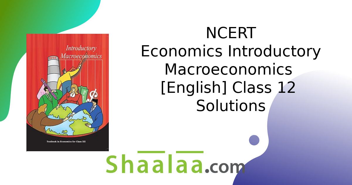 NCERT solutions for Economics Introductory Macroeconomics [English ...