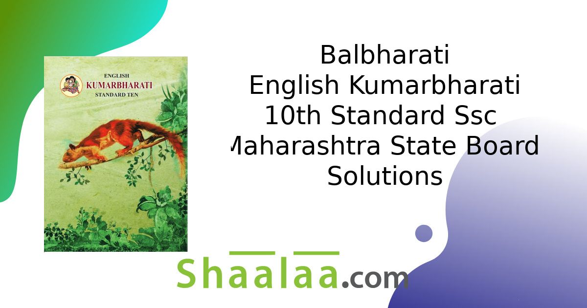 Balbharati Solutions For English Kumarbharati 10th Standard SSC