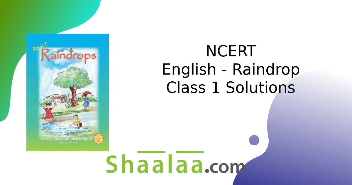 NCERT Solutions For English Raindrop Class 1 Shaalaa ncert-solutions-for-english-raindrop-class-1-shaalaa