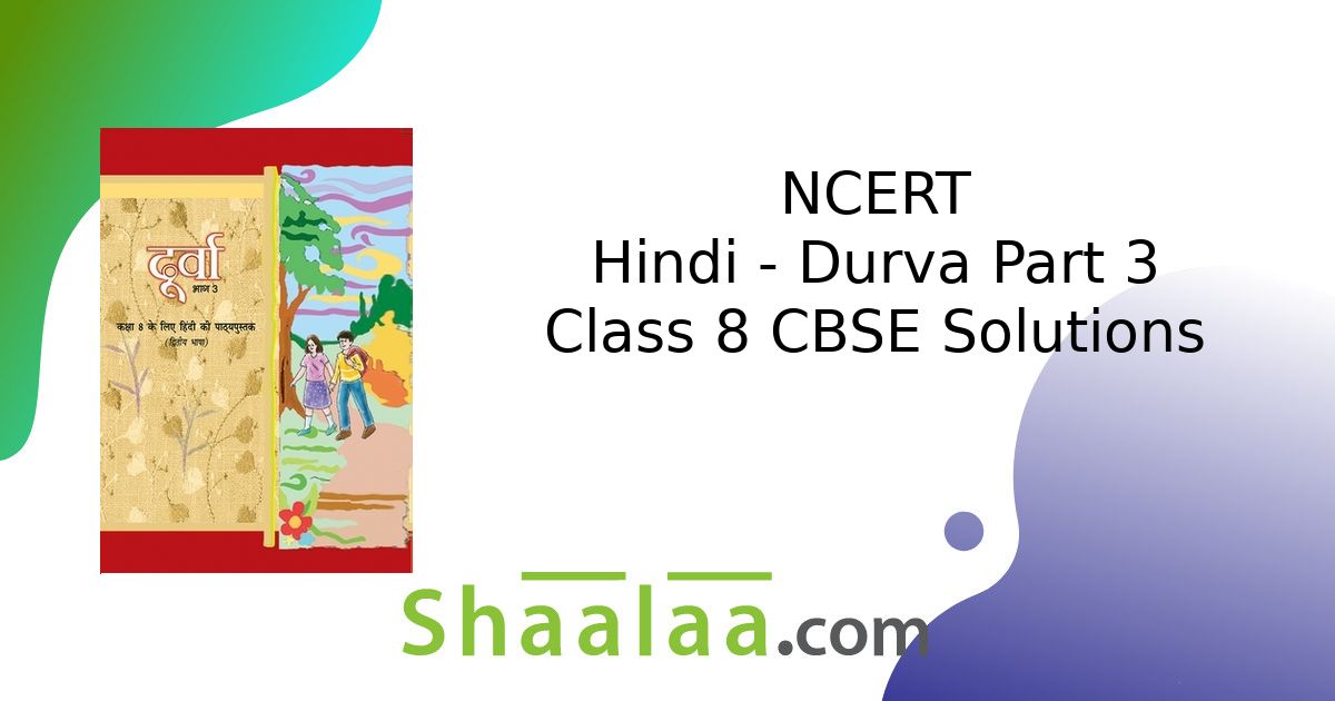 Free NCERT Solutions For Class 8 Hindi - Durva Part 3 | Shaalaa.com