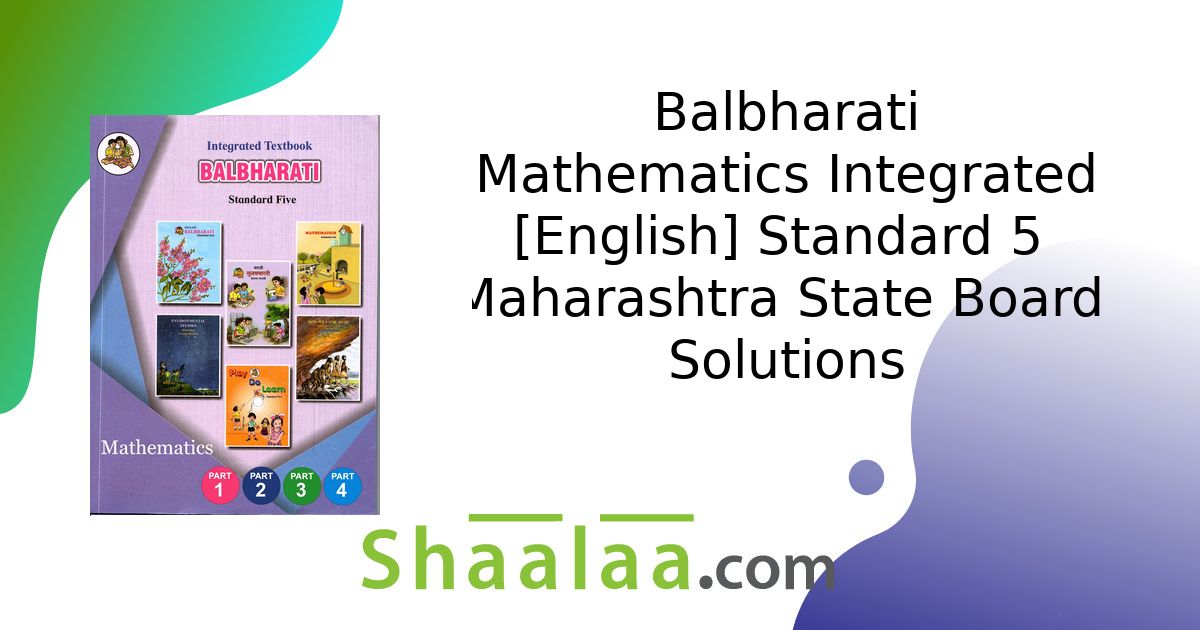 Balbharati solutions for Mathematics Integrated [English] Standard 5 ...