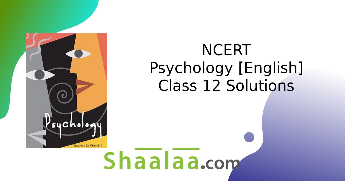 NCERT solutions for Psychology [English] Class 12 chapter 2 - Self and ...
