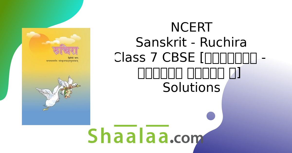 NCERT Solutions for Sanskrit - Ruchira Class 7 | Shaalaa.com